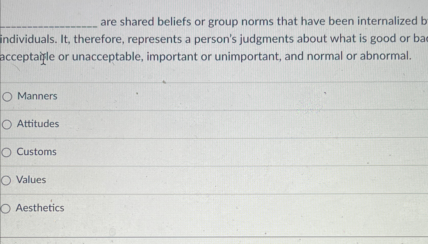 Solved are shared beliefs or group norms that have been | Chegg.com