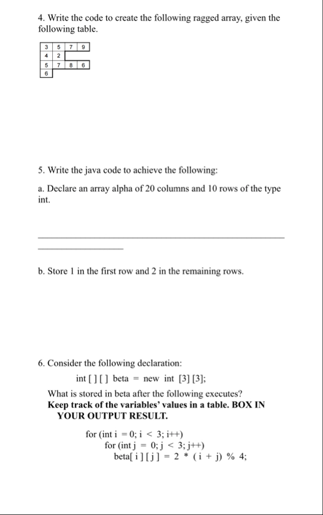 Write the code to create the following ragged array, | Chegg.com