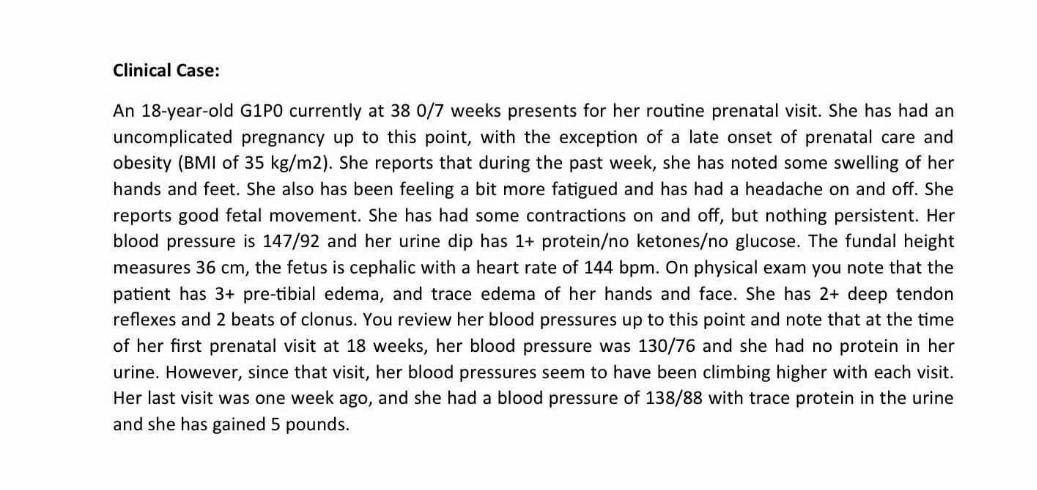 Solved Clinical Case: An 18-year-old G1PO currently at 38 | Chegg.com