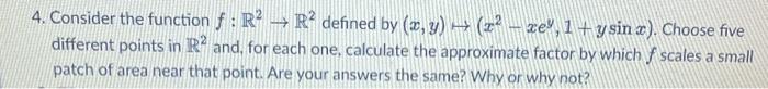 Solved 4. Consider the function f:R2→R2 defined by | Chegg.com