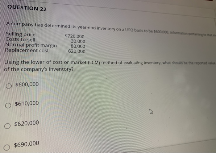 Solved QUESTION 22 A company has determined its year-end | Chegg.com