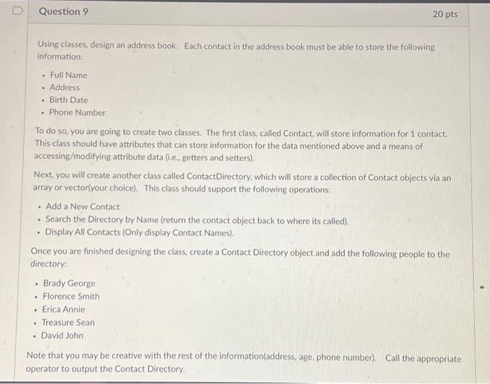 Solved Using classes, design an address book. Each contact | Chegg.com