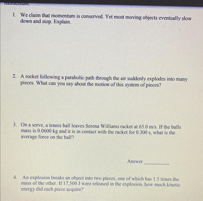 Solved momentum 1. We claim that momentum is conserved. Yet | Chegg.com