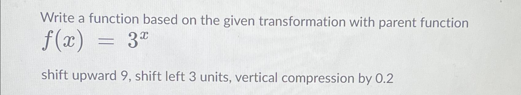 Solved Write a function based on the given transformation | Chegg.com