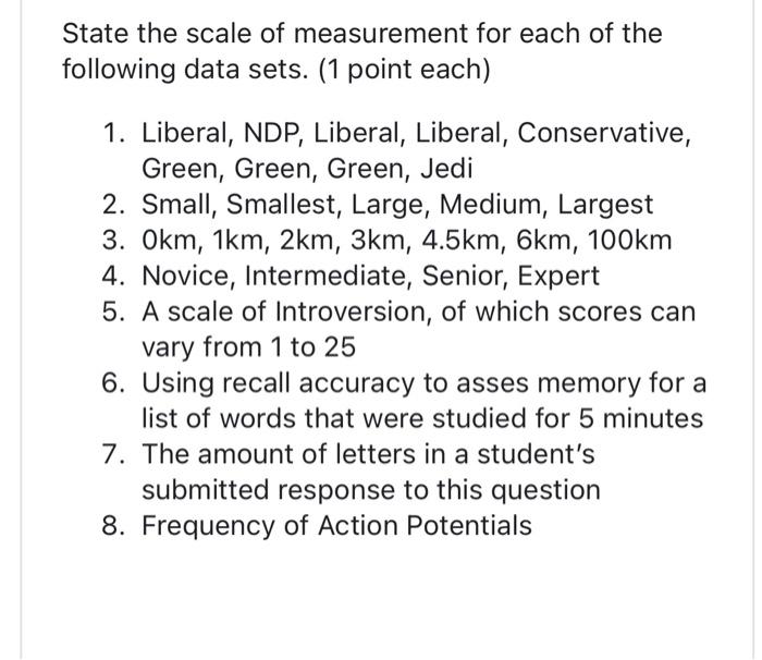 Solved State the scale of measurement for each of the | Chegg.com
