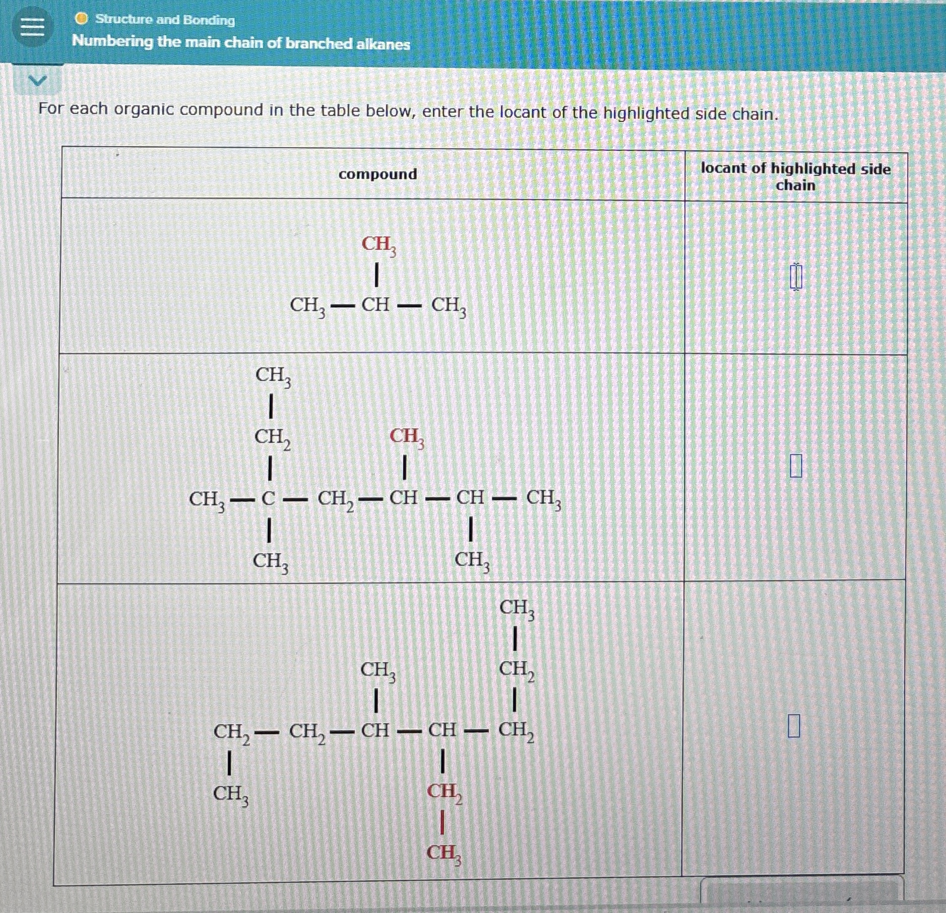 Solved Numbering the main chain of branched alkanesFor each | Chegg.com