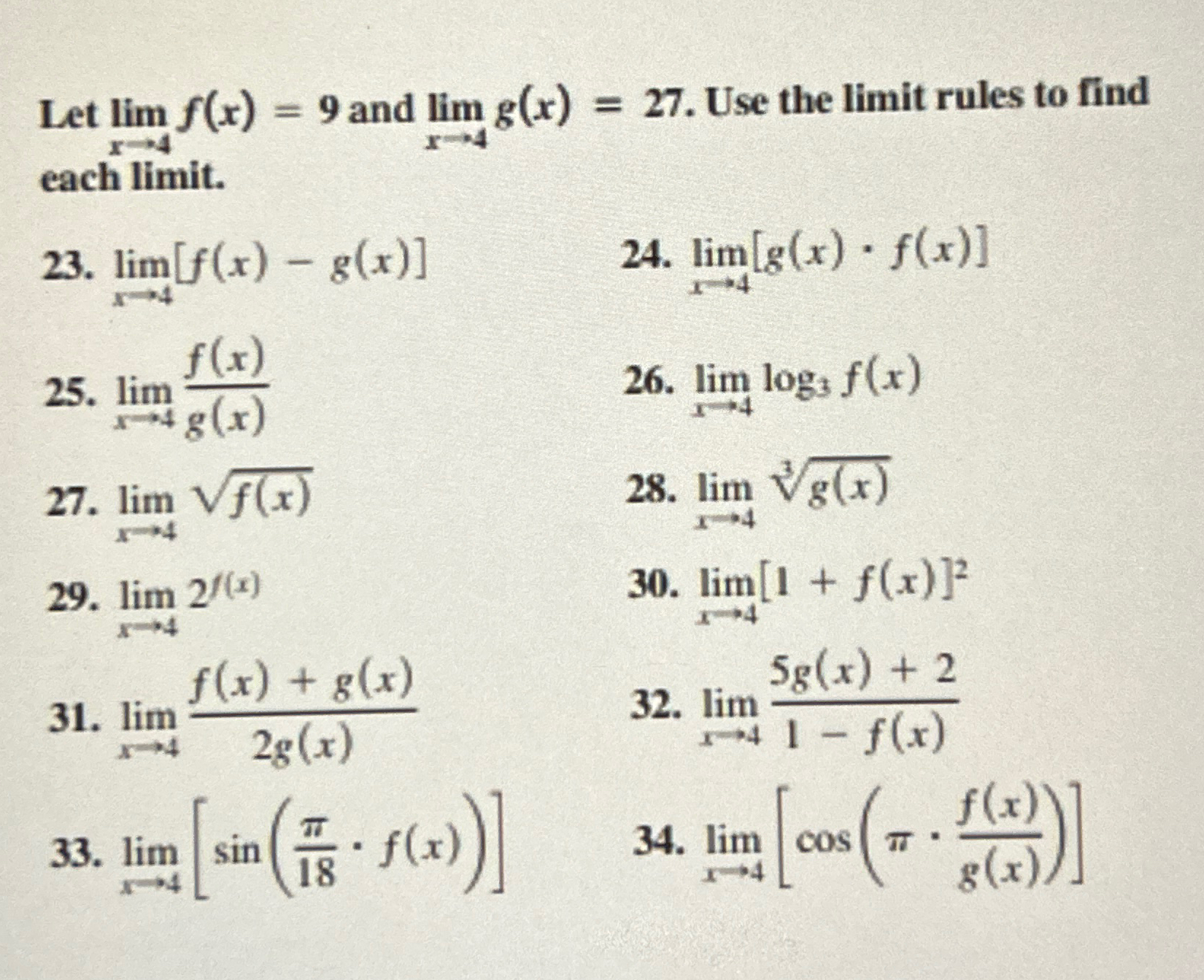 Solved Let limx→4f(x)=9 ﻿and limx→4g(x)=27. ﻿Use the limit | Chegg.com