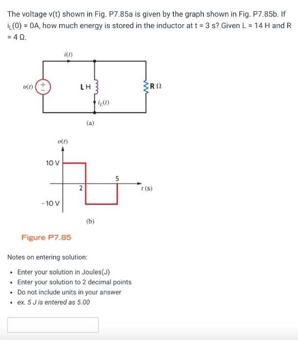 Solved The voltage v(t) shown in Fig. P7.85a is given by the | Chegg.com