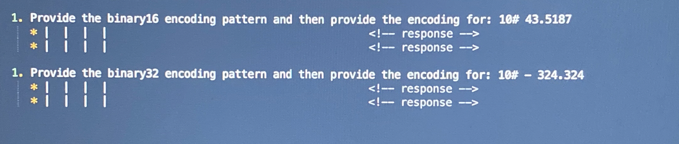Solved by an EXPERT Provide the binary16 ﻿encoding pattern and then | Chegg.com