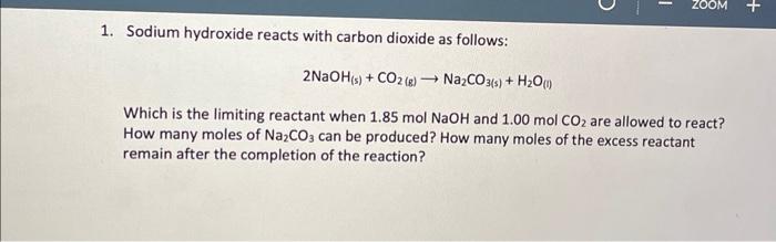 Solved 1. Sodium hydroxide reacts with carbon dioxide as | Chegg.com