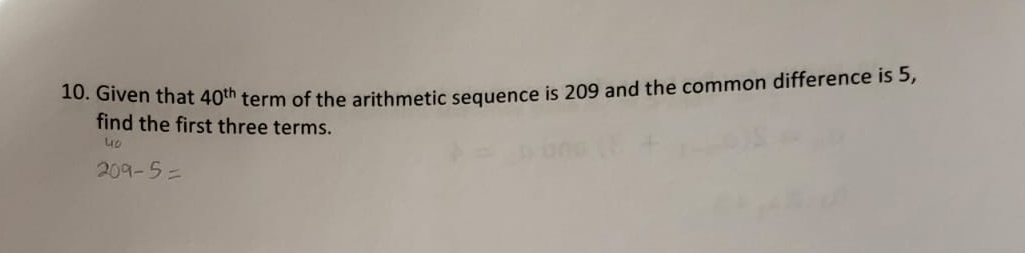 Solved Given that 40th ﻿term of the arithmetic sequence is | Chegg.com