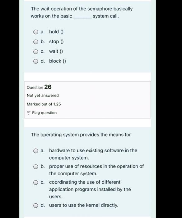 Solved The wait operation of the semaphore basically works | Chegg.com