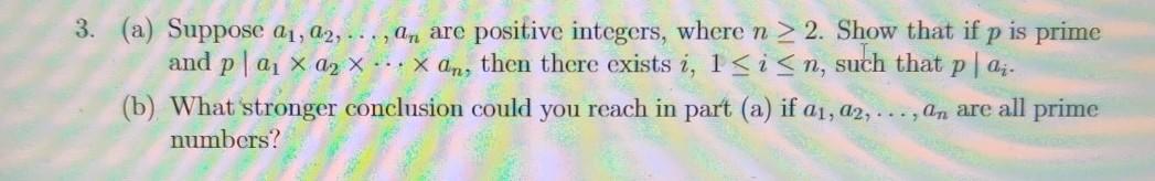 Solved 3. (a) Suppose a1, A2, . . . , An are positive | Chegg.com