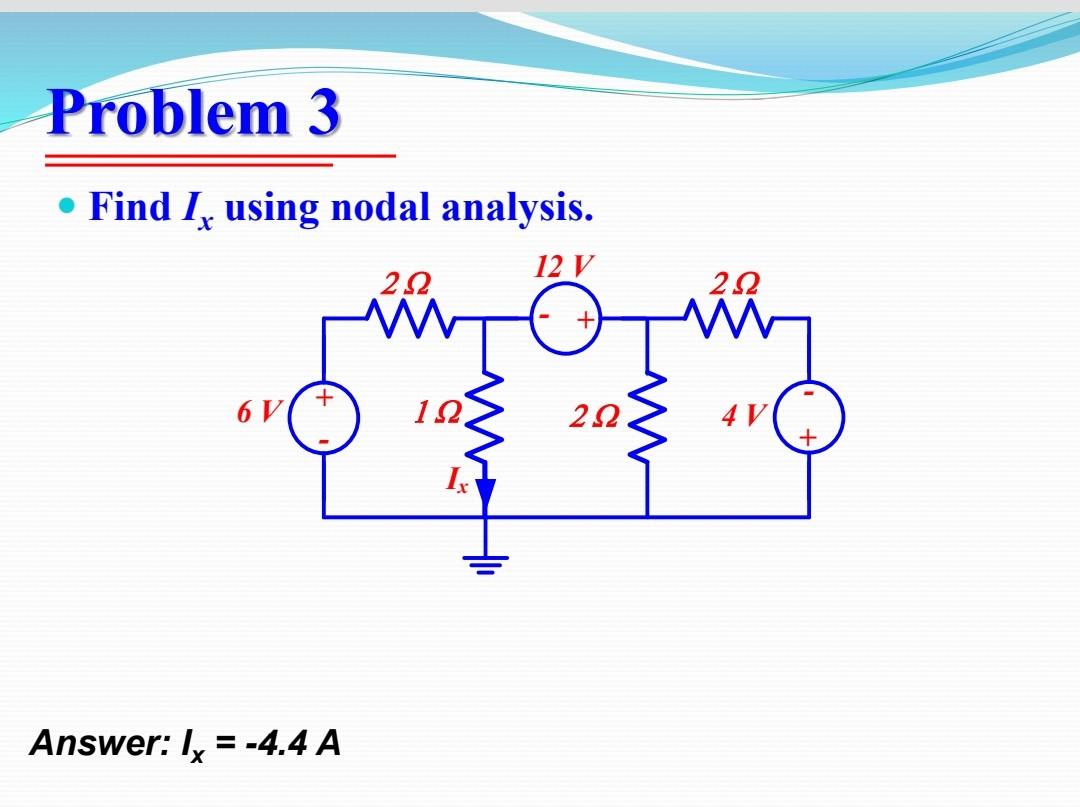 Solved Find Ix using nodal analysis. swer: Ix=−4.4 AExample | Chegg.com