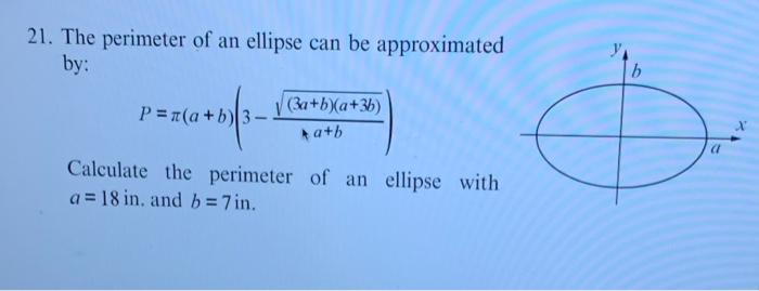 Solved 21. The perimeter of an ellipse can be approximated | Chegg.com