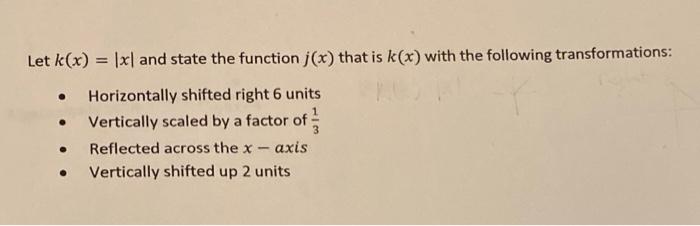 Solved . Let k(x) = (xand state the function j(x) that is | Chegg.com