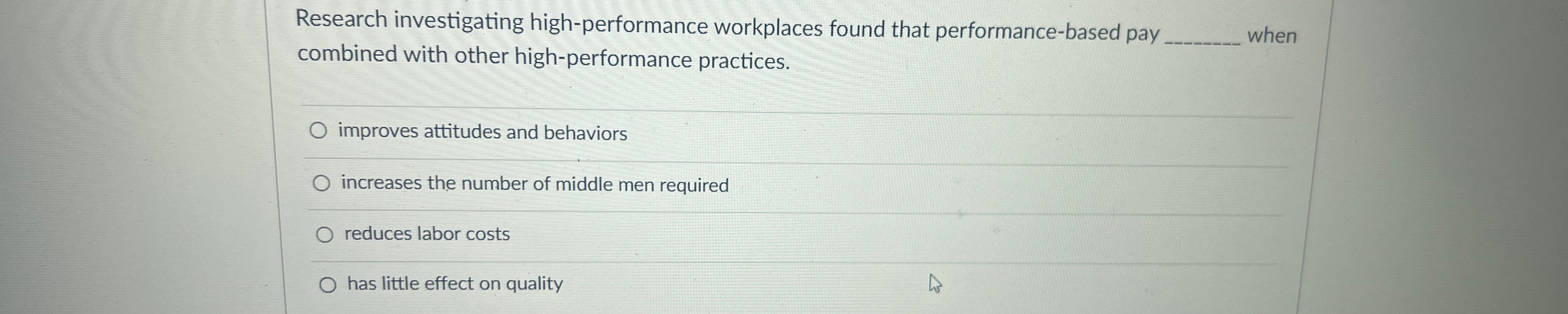Solved Research investigating high-performance workplaces | Chegg.com
