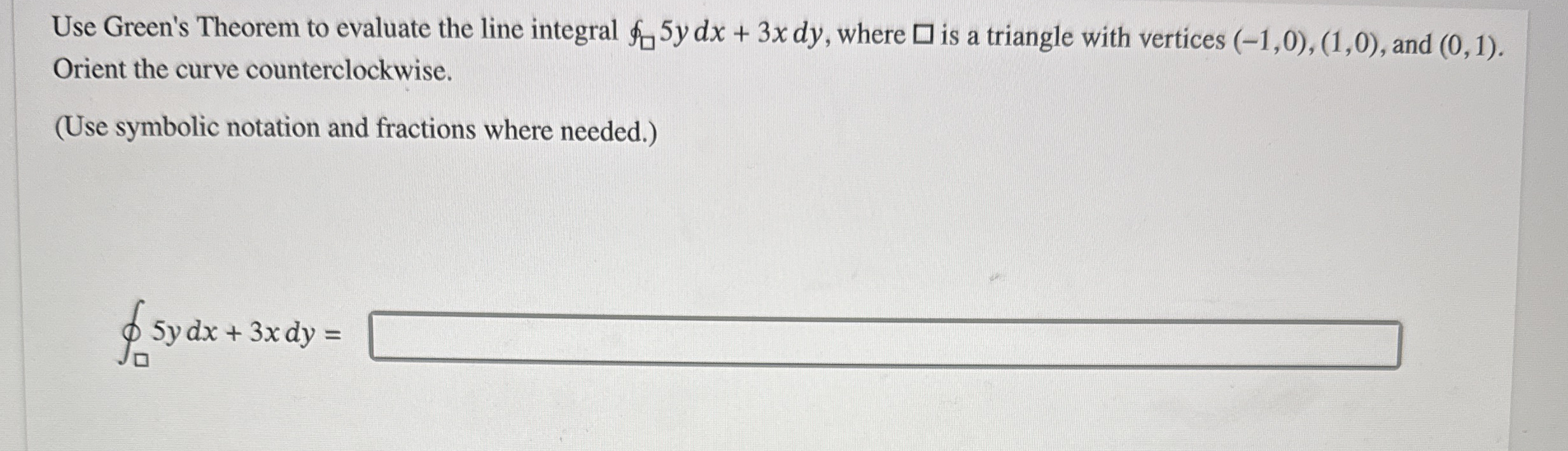 Solved Use Green's Theorem to evaluate the line integral | Chegg.com