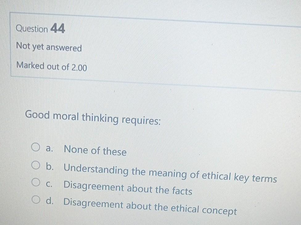 Solved Not yet answered Marked out of 2.00 Good moral | Chegg.com