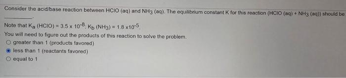 Solved Consider the acid/base reaction between HClO(aq) and | Chegg.com