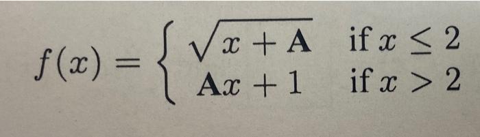 Solved determine the value for A that makes f(x) continuous | Chegg.com
