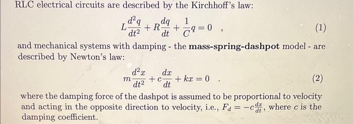 Solved Solve the mass-spring-dashpot model (2) for the | Chegg.com