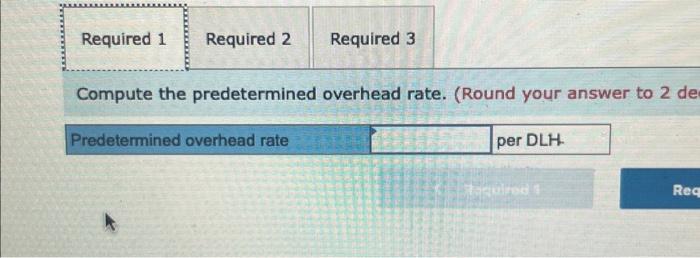 Solved Compute the predetermined overhead rate. (Round | Chegg.com