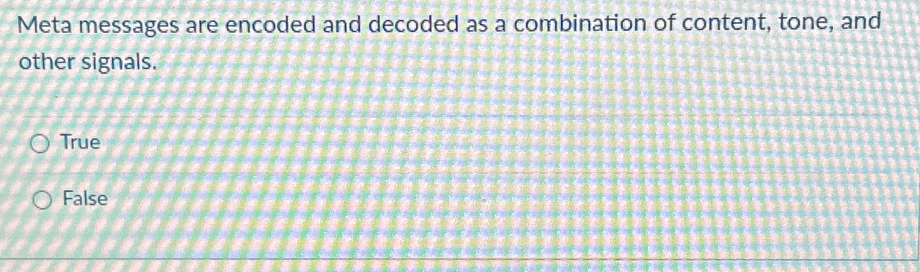 Solved Meta messages are encoded and decoded as a | Chegg.com