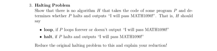 3. Halting Problem Show that there is no algorithm H | Chegg.com