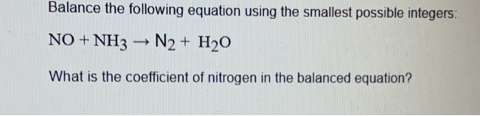 Solved Balance the following equation using the smallest | Chegg.com