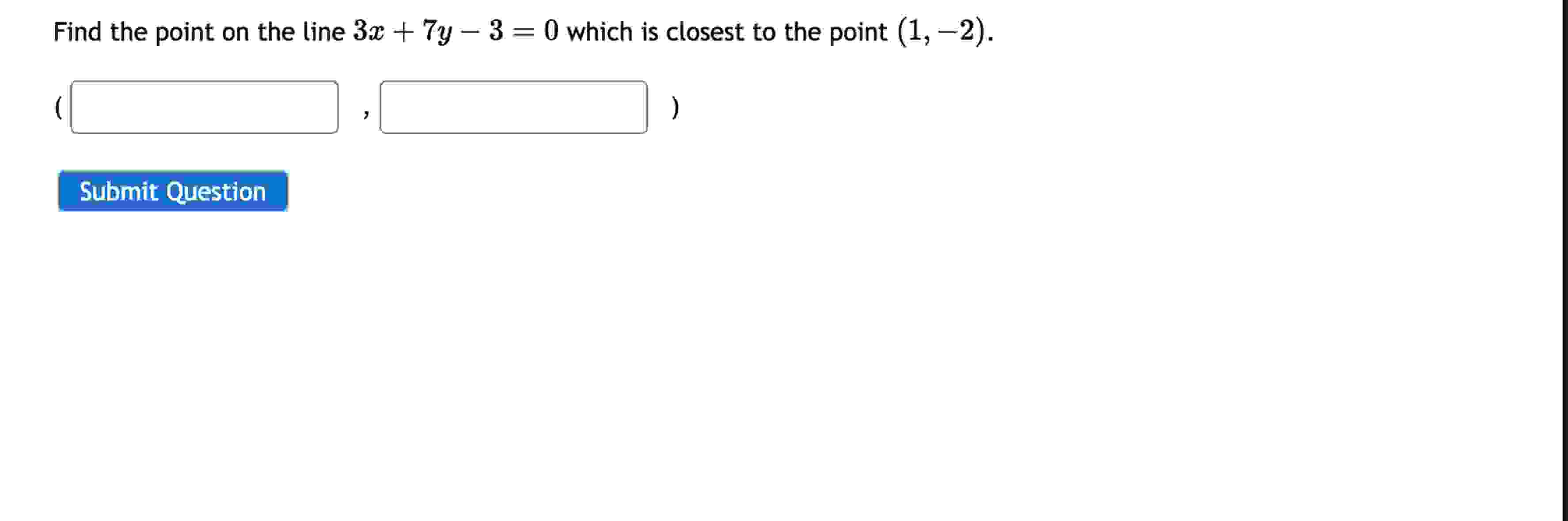 Solved Find the point on the line 3x+7y-3=0 ﻿which is | Chegg.com
