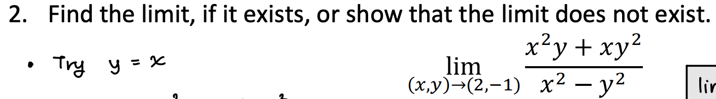 Solved Find the limit, ﻿if it exists, or show that the limit | Chegg.com
