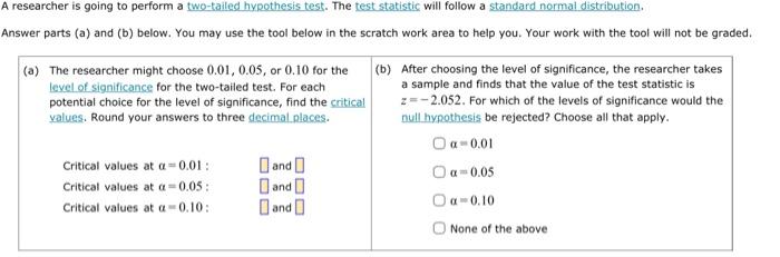 Solved A researcher is going to perform a two-tailed | Chegg.com