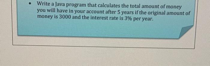 Solved Write a Java program that calculates the total amount | Chegg.com