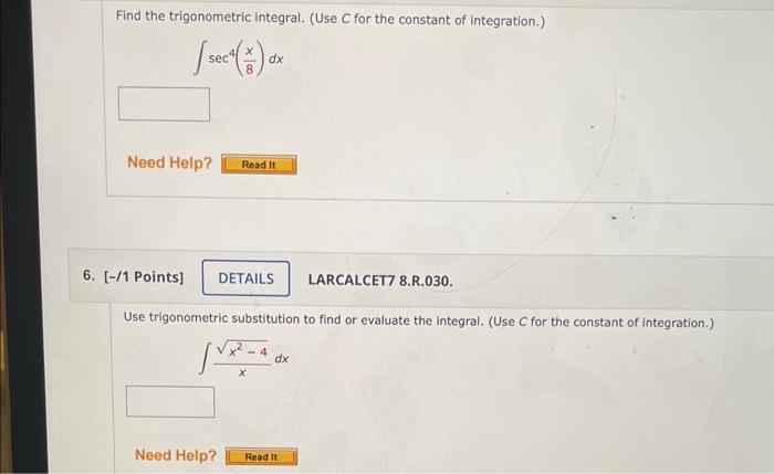 Solved Find the trigonometric integral. (Use C for the | Chegg.com