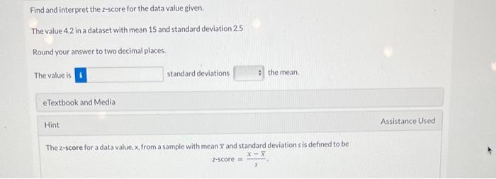 Solved Find and interpret the z-score for the data value | Chegg.com