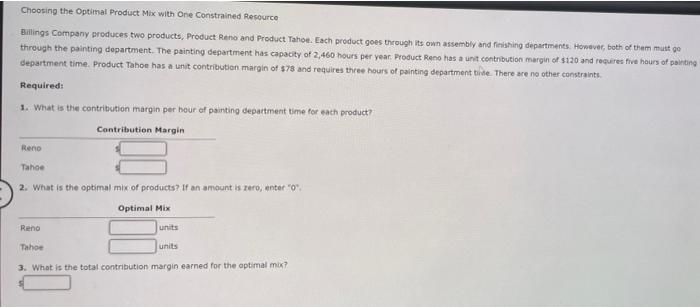 Solved Choosing the Optimal Product Mix with One Constrained | Chegg.com
