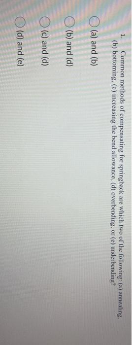 Solved 1. The area reduction in wire drawing is which one of | Chegg.com