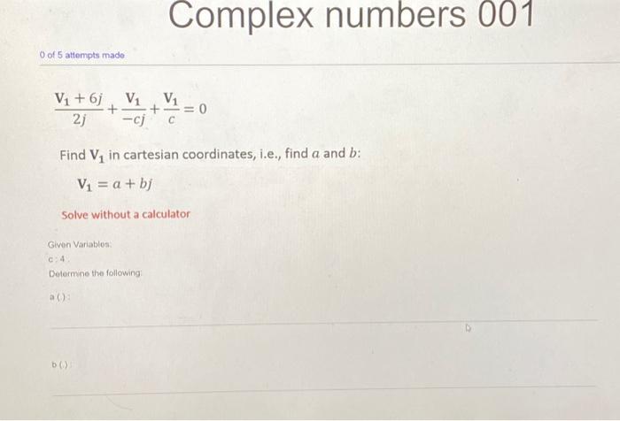 Solved V₁ + 6j V₁ V₁ + 2j -cj C Complex numbers 001 Find V₁ | Chegg.com