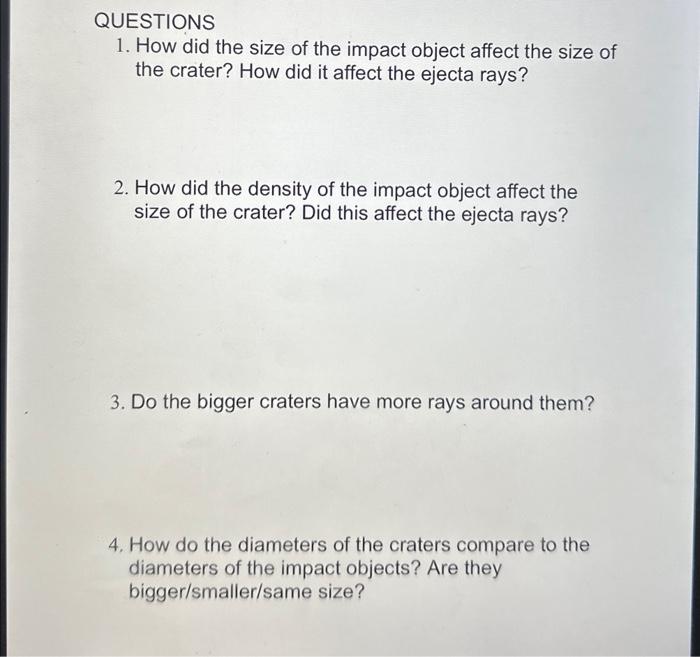 Solved QUESTIONS 1. How did the size of the impact object | Chegg.com