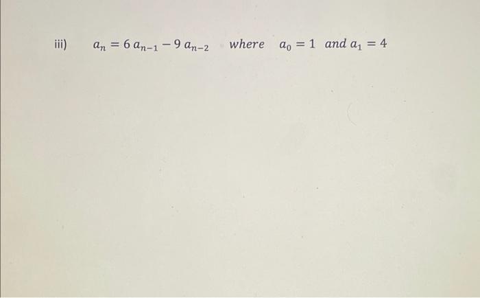 Solved Q11) Solve the following recurrence relations using | Chegg.com
