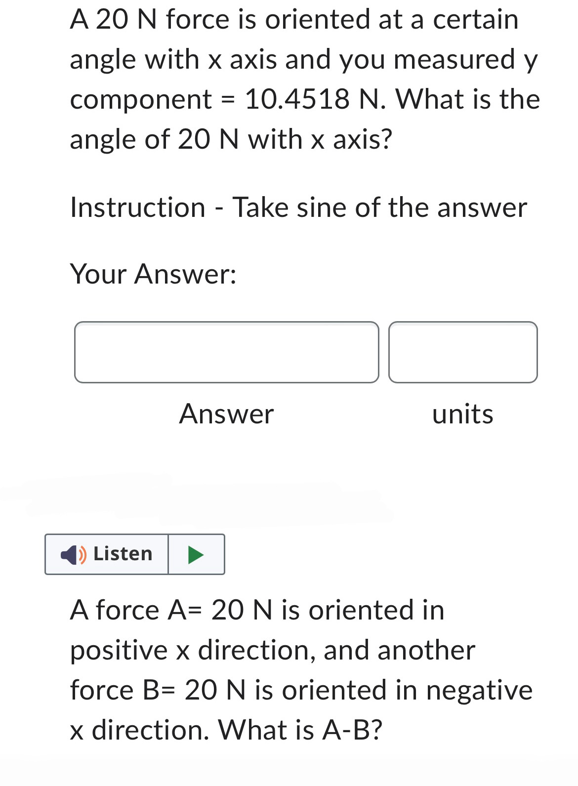 Solved A 20N ﻿force is oriented at a certain angle with x | Chegg.com