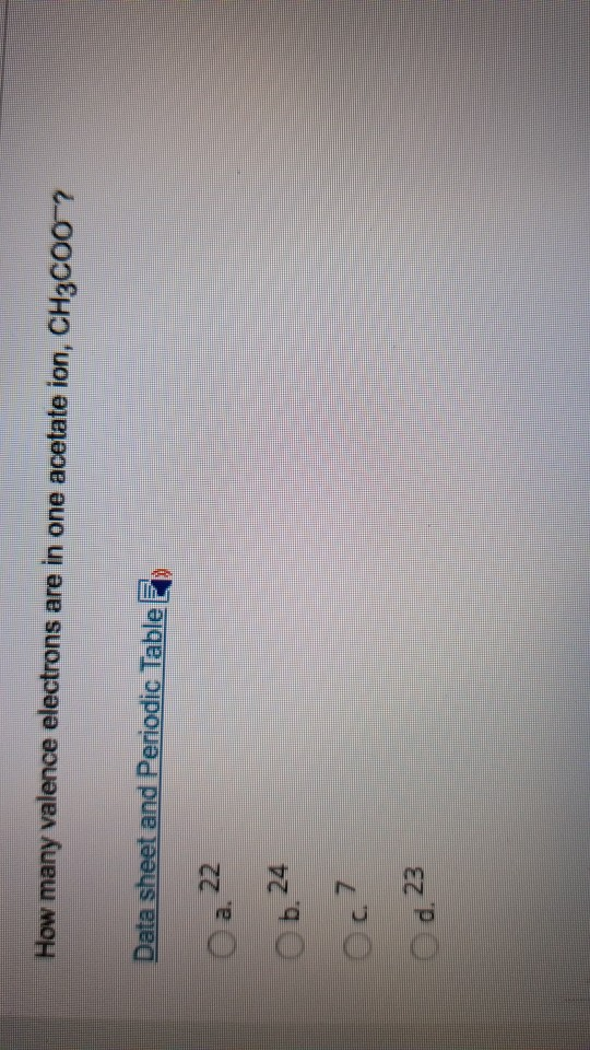 Solved How many valence electrons are in one acetate ion, | Chegg.com