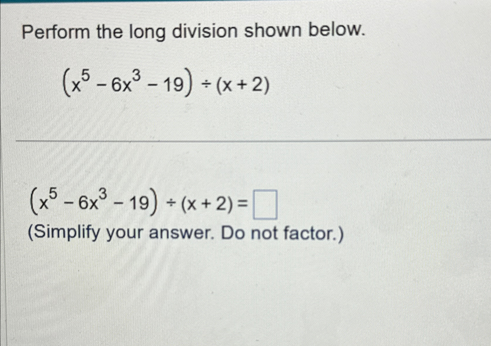 Solved Perform the long division shown | Chegg.com