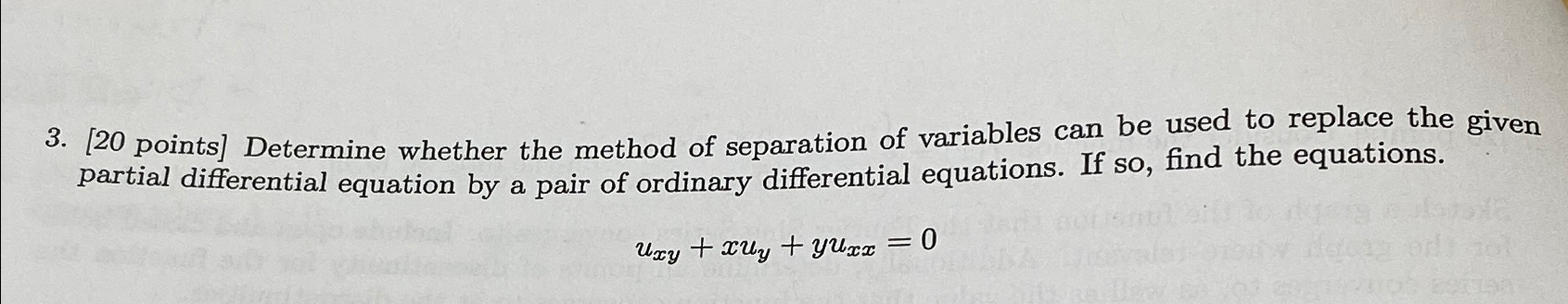 Solved [20 ﻿points] ﻿Determine whether the method of | Chegg.com