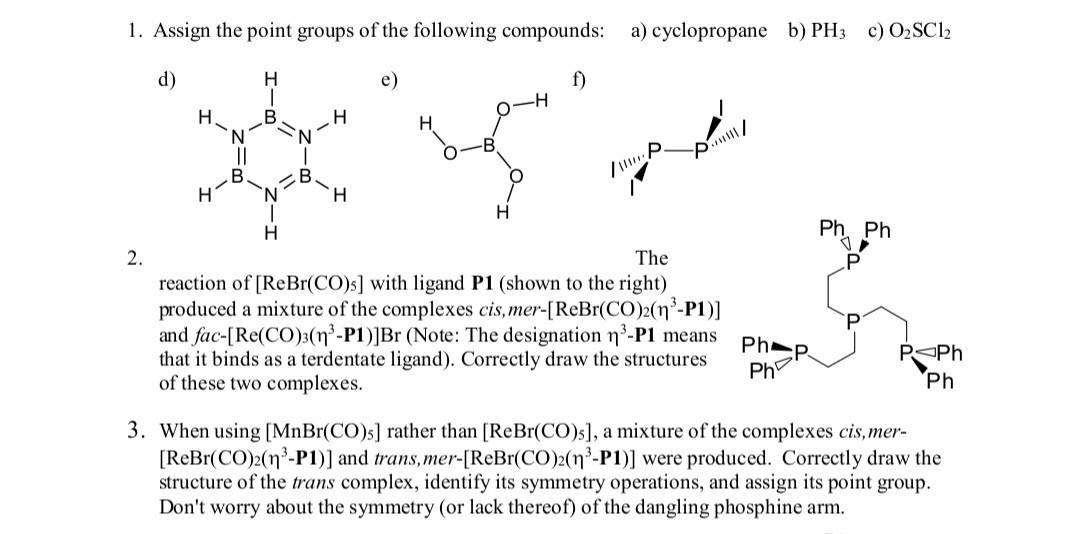 Solved 1. Assign the point groups of the following | Chegg.com