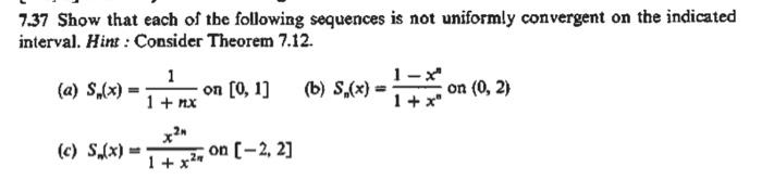 Solved Theorem 7.12 If {Sn(x)} is a sequence of continuous | Chegg.com