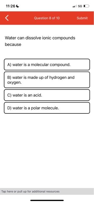 Solved Water can dissolve ionic compounds because Tap here | Chegg.com