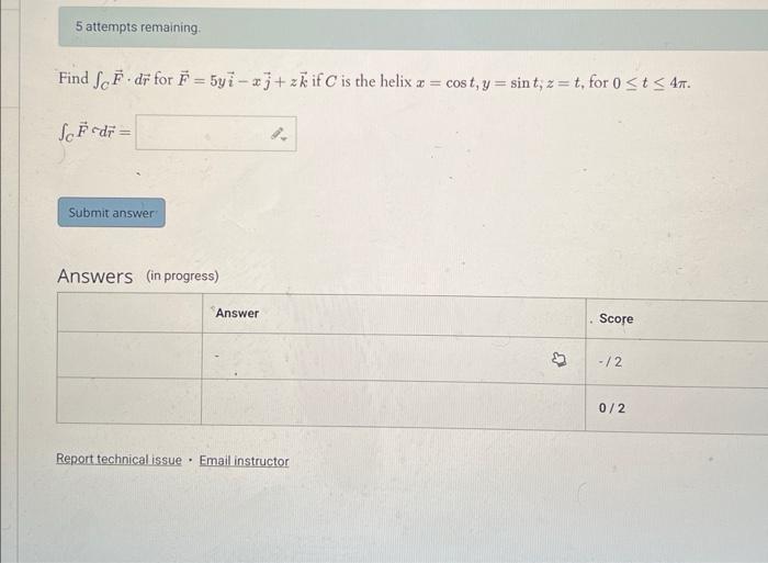 Solved Find ∫CF⋅dr for F=5yi−xj+zk if C is the helix | Chegg.com