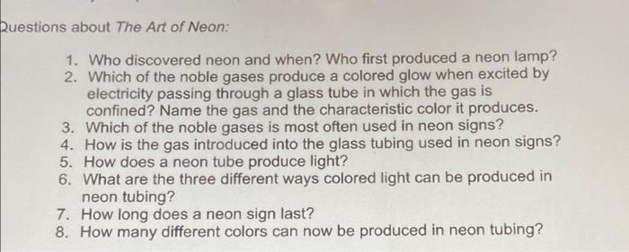 Solved Questions about The Art of Neon: 1. Who discovered | Chegg.com